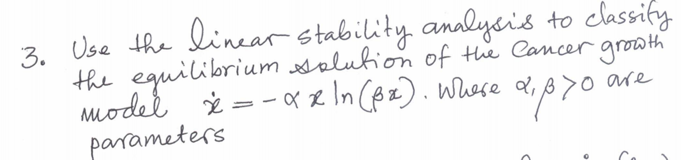 Solved 3. Use the linear stability analysis to classify the | Chegg.com