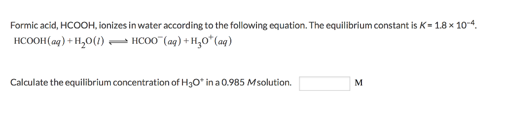 Solved 4 Formic acid, HCOOH, ionizes in water according to | Chegg.com