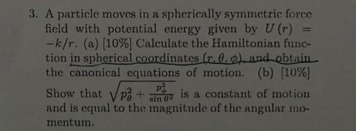 Solved 3. A particle moves in a spherically symmetric force | Chegg.com