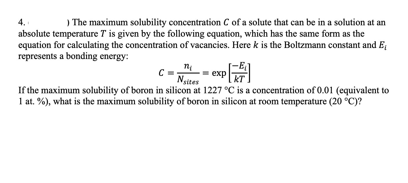 Solved 4. The maximum solubility concentration C of a solute | Chegg.com