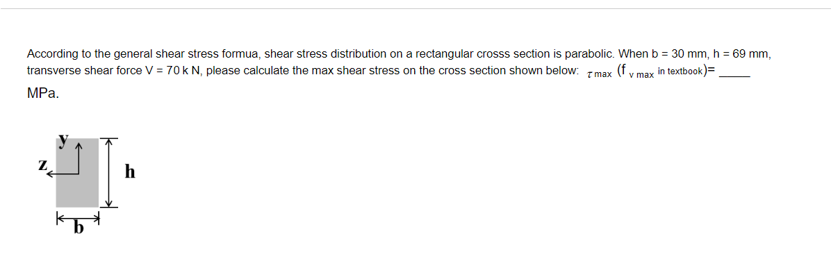 Solved According to the general shear stress formua, shear | Chegg.com