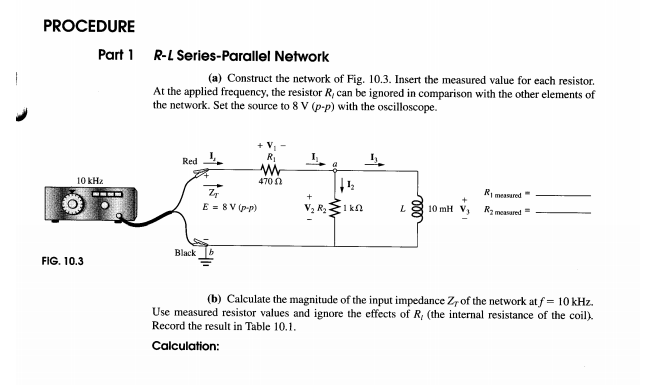Solved PROCEDURE Part 1 R-L Series-Parallel Network (a) | Chegg.com