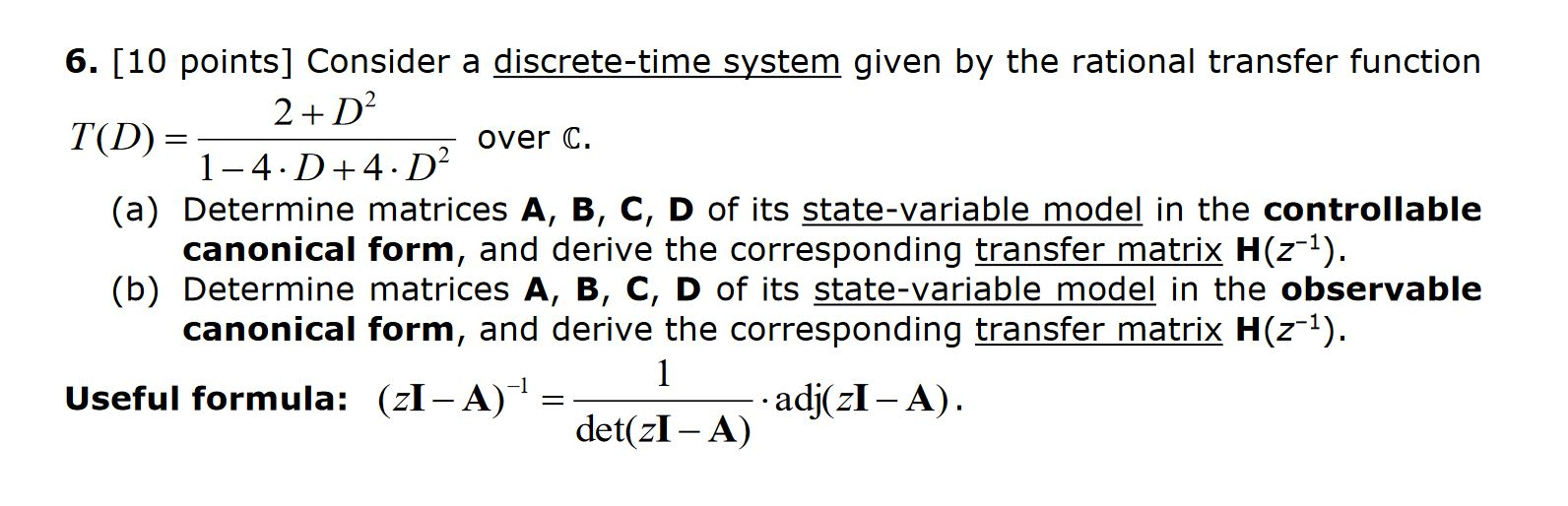 6. [10 points] Consider a discrete-time system given | Chegg.com