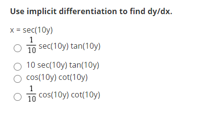 Solved Use implicit differentiation to find dy/dx. x = | Chegg.com
