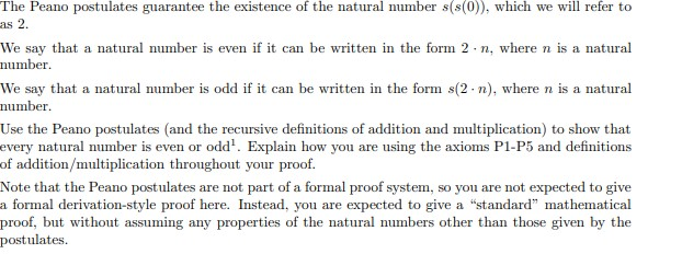 Solved The Peano postulates guarantee the existence of the | Chegg.com