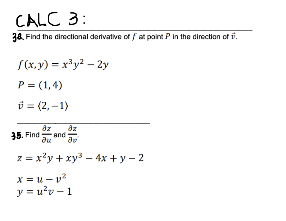 Solved CALC 3: 38. Find the directional derivative of f at | Chegg.com