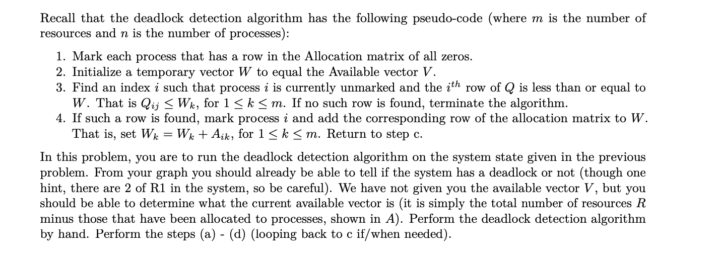 Recall that the deadlock detection algorithm has the | Chegg.com