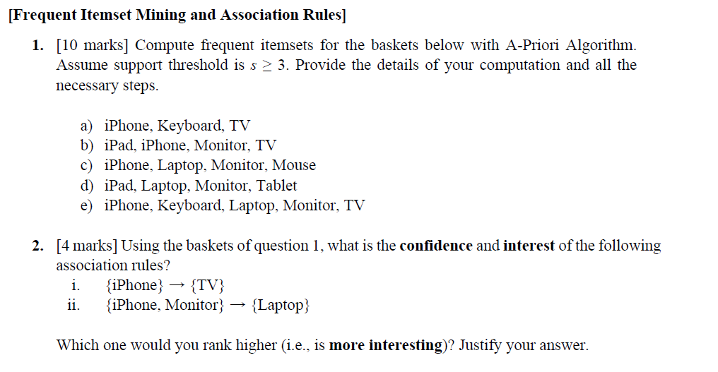 Solved [Frequent Itemset Mining and Association Rules] 1. | Chegg.com