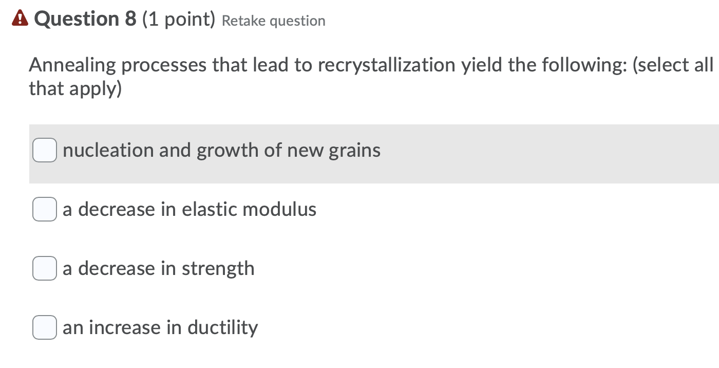 Solved A Question 8 (1 point) Retake question Annealing | Chegg.com