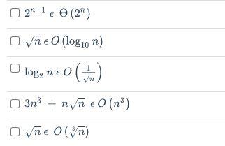 Solved 2n+1∈Θ(2n) n∈O(log10n) log2n∈O(n1) 3n3+nn∈O(n3) | Chegg.com