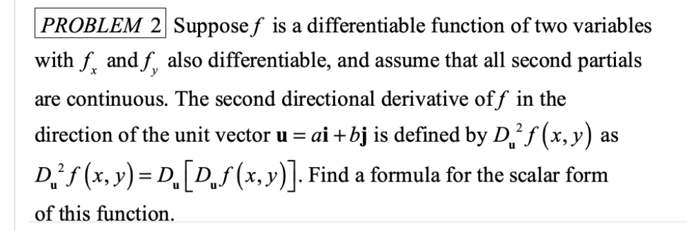 Solved PROBLEM 2 Supposef is a differentiable function of | Chegg.com
