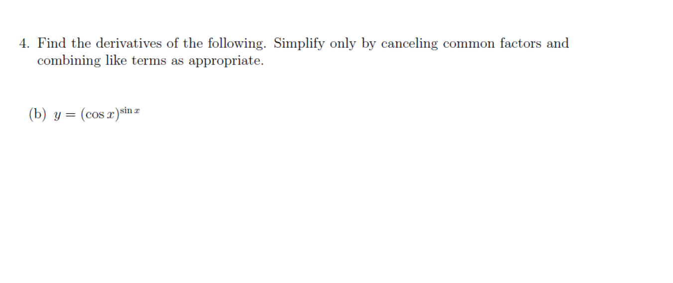 Solved 4. Find the derivatives of the following. Simplify | Chegg.com