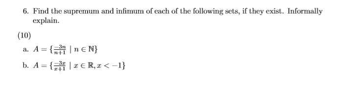Solved 6. Find the supremum and infimum of each of the | Chegg.com
