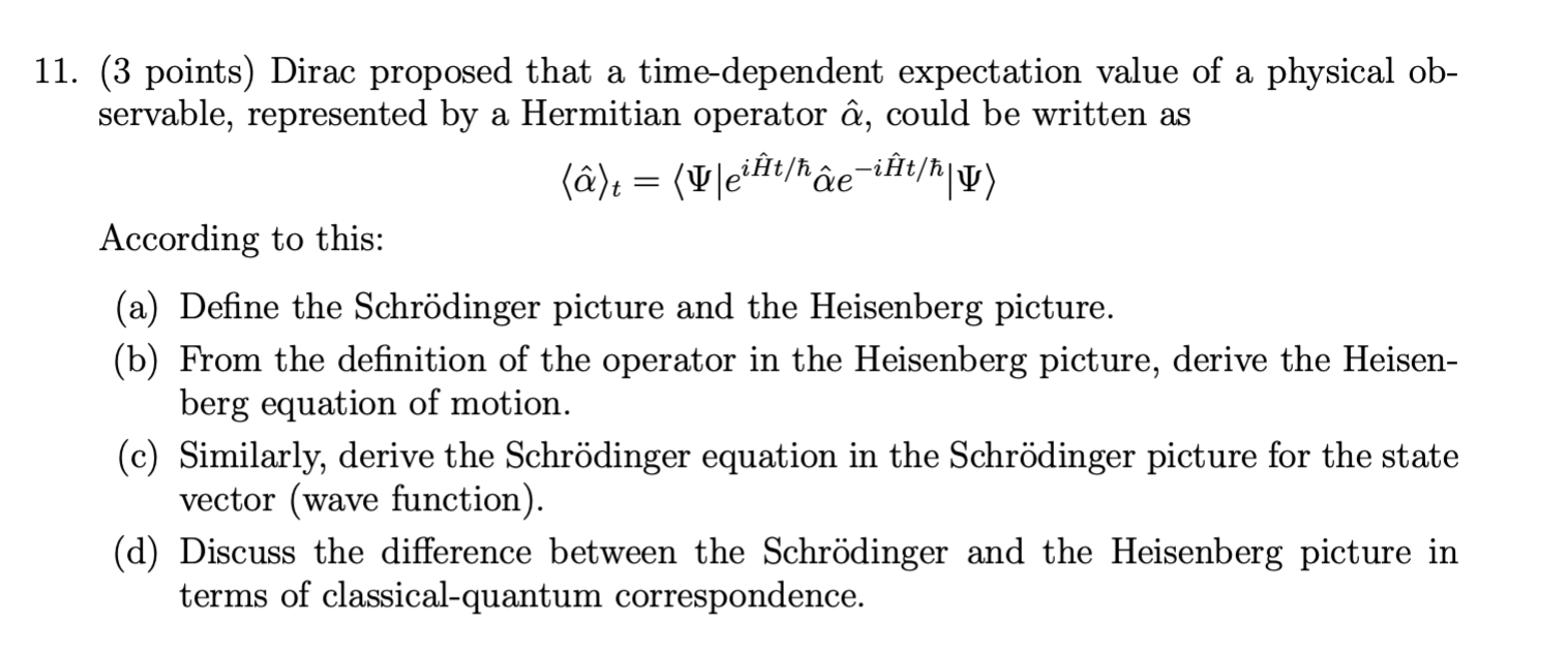 Solved 1 3 Points Dirac Proposed That A Time Dependent