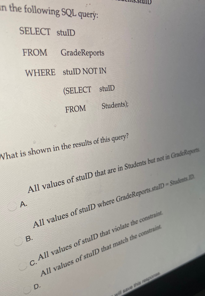 Solved in the following SQL query: SELECT stuID FROM | Chegg.com