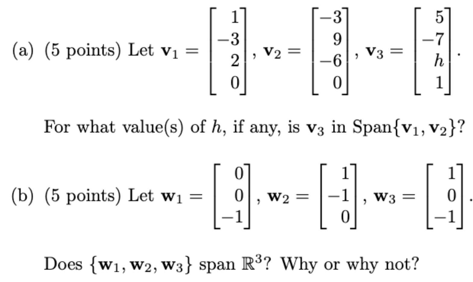 Solved (a) (5 points) Let v1 = V2 = 3 9 -6 0 3 2 0 = V3 -7 h | Chegg.com