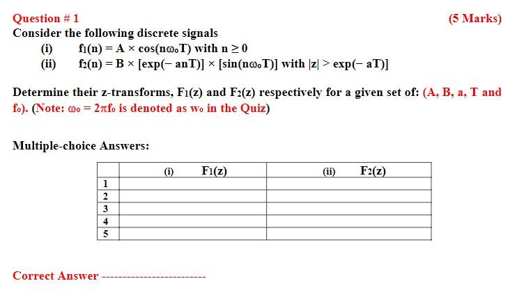 Solved Question #1 (5 Marks) Consider the following discrete | Chegg.com