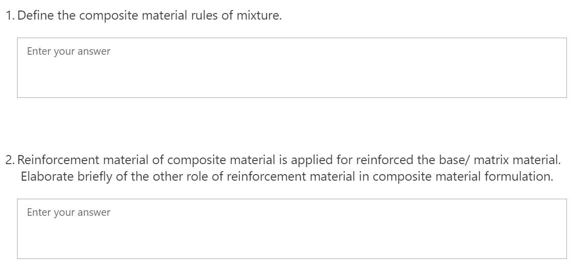 Solved 1. Define the composite material rules of mixture. | Chegg.com