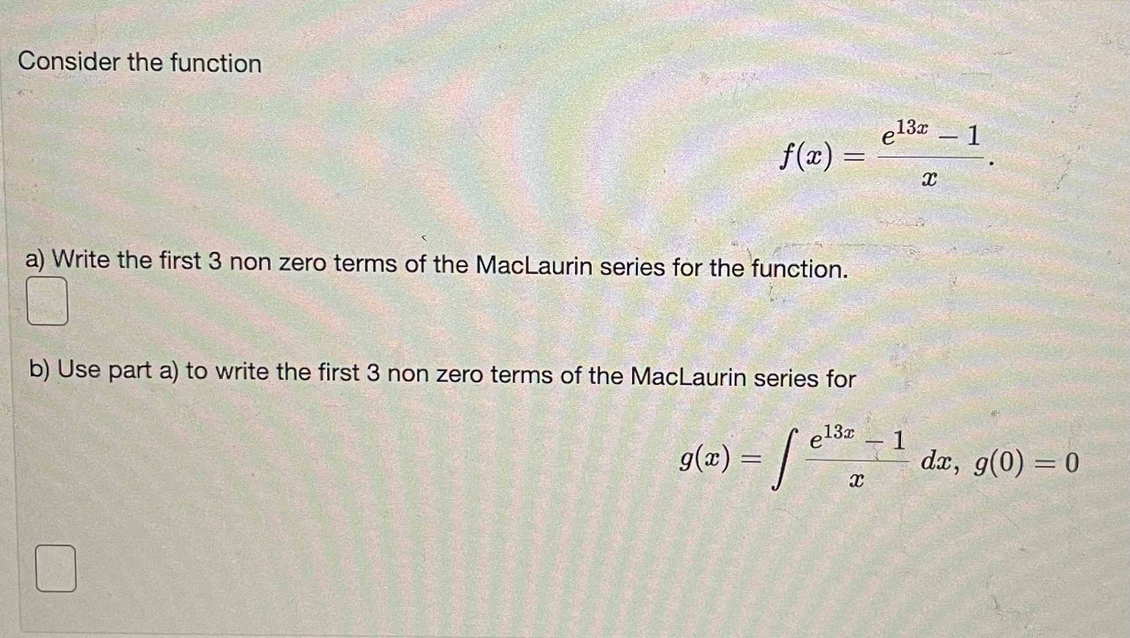 Solved Consider the function f(x)=xe13x−1 a) Write the first | Chegg.com