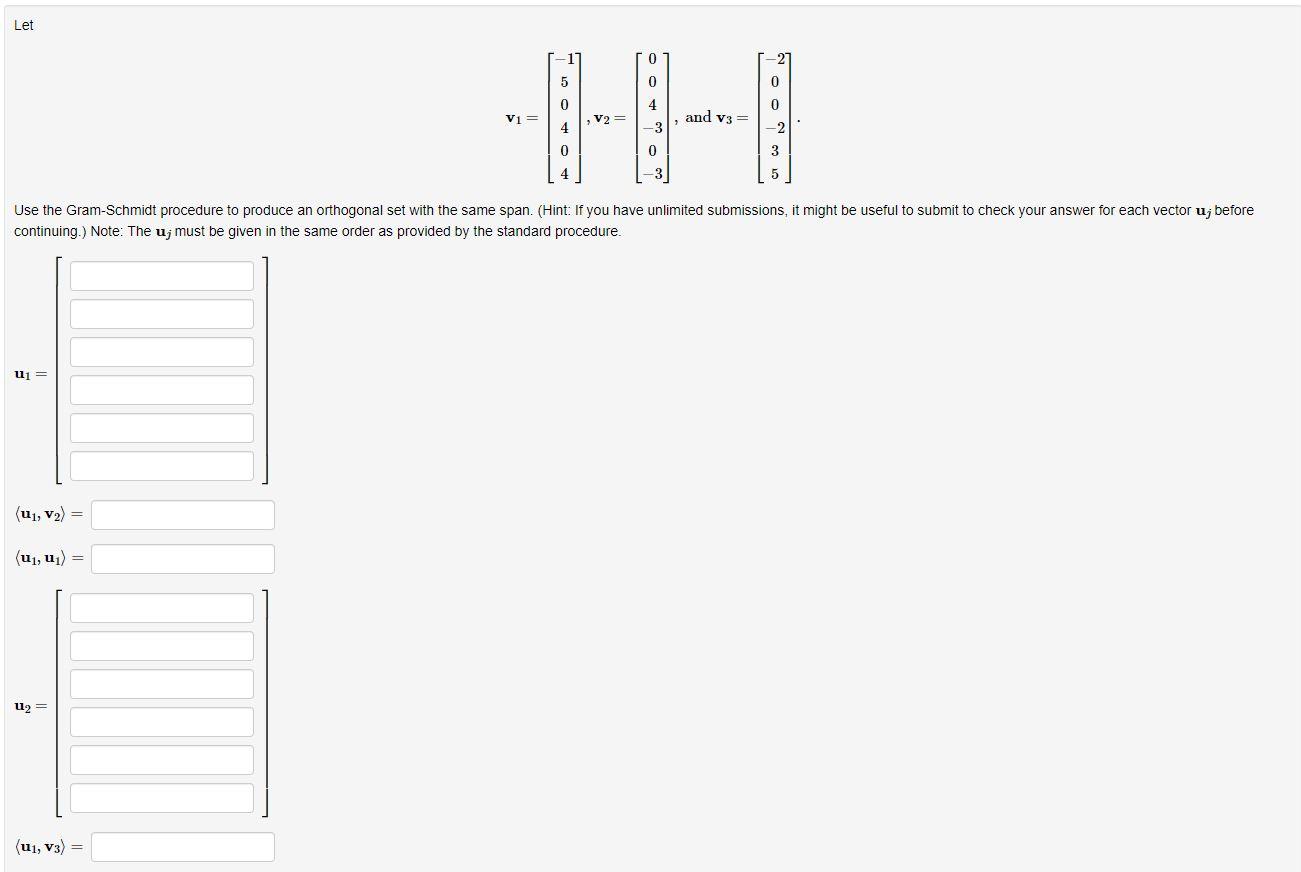Solved v1=⎣⎡−150404⎦⎤,v2=⎣⎡004−30−3⎦⎤, and v3=⎣⎡−200−235⎦⎤. | Chegg.com