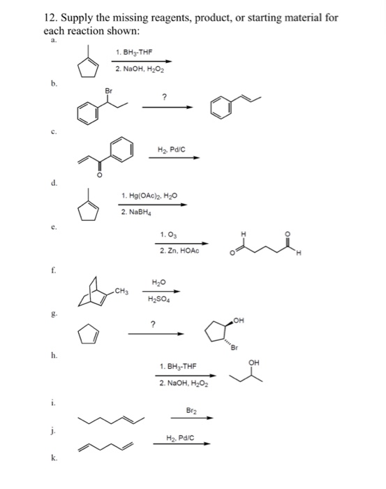Solved 12. Supply the missing reagents, product, or starting | Chegg.com