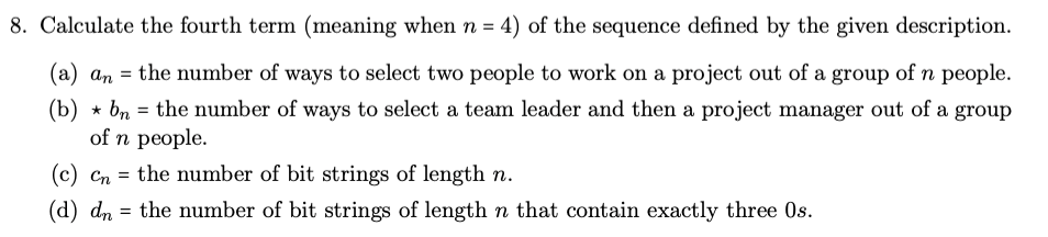 Solved 8. Calculate the fourth term (meaning when n = 4) of | Chegg.com