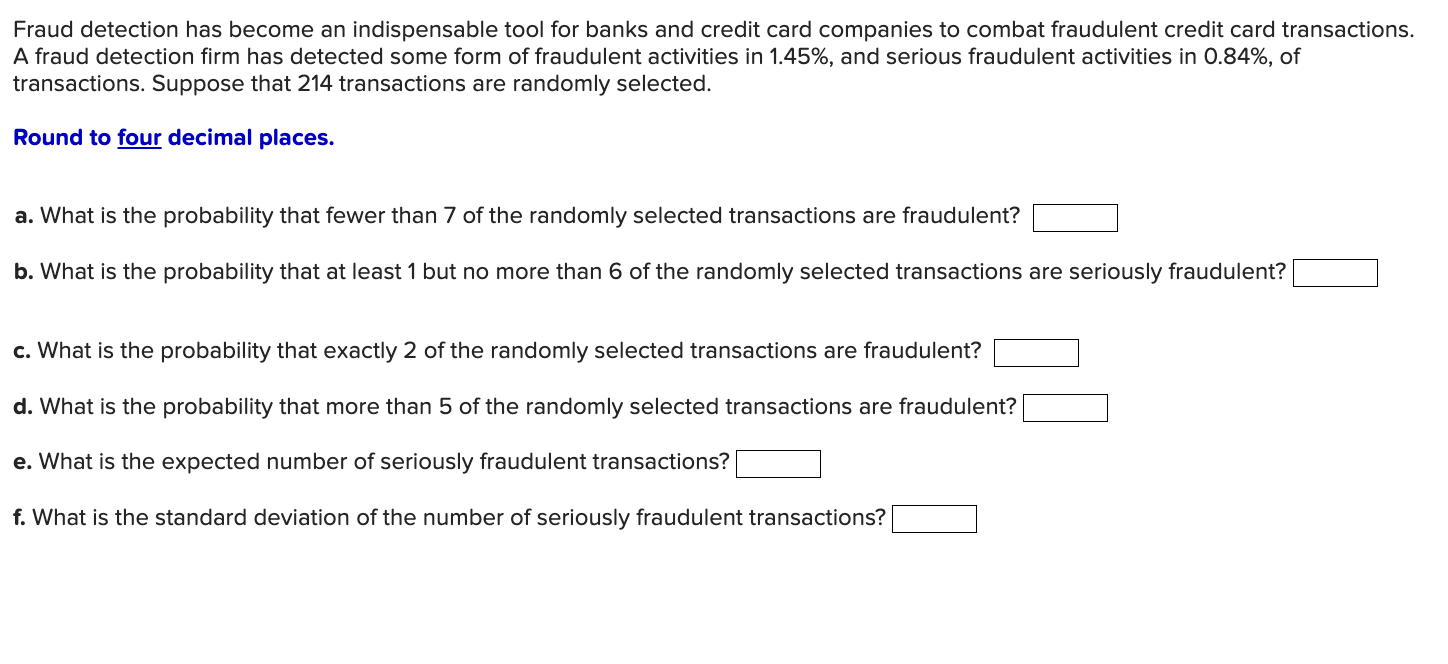 Solved Fraud detection has become an indispensable tool for | Chegg.com