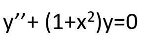 Solved y"+ (1+x²)y=0 | Chegg.com