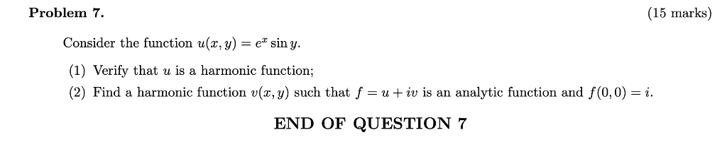 Solved Problem 7. (15 marks) Consider the function u(x, y) e | Chegg.com Solved Problem 7. (15 marks) Consider the function u(x, y) e | Chegg.com