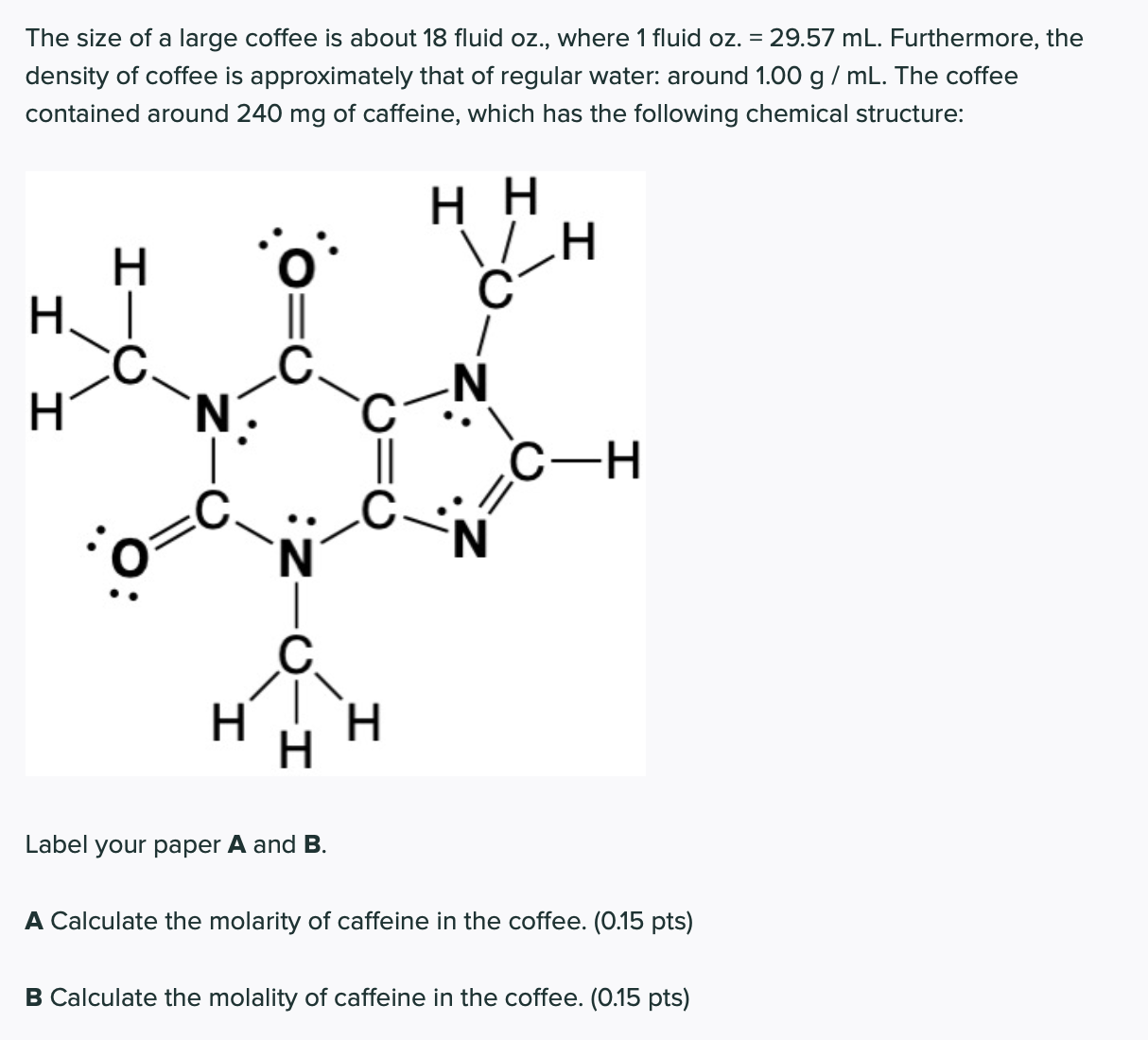 Solved The size of a large coffee is about 18 fluid oz., | Chegg.com