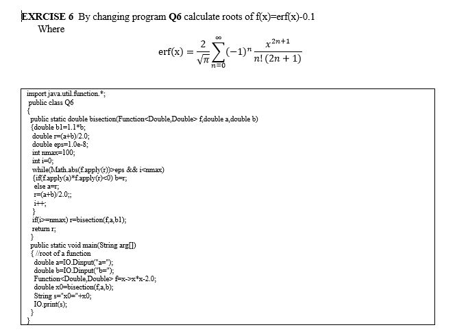 EXRCISE 6 By changing program Q6 calculate roots of | Chegg.com
