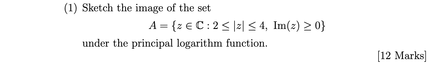 Solved (1) Sketch the image of the set A = {2 € C:2|2|