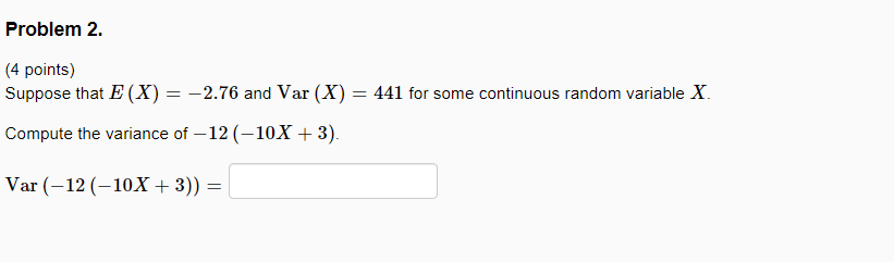 Solved Problem 2. (4 points) Suppose that E (X) = -2.76 and | Chegg.com