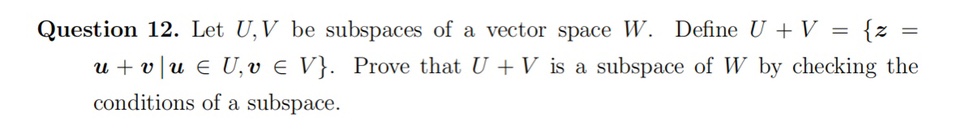 Solved Question 12. Let U,V be subspaces of a vector space | Chegg.com