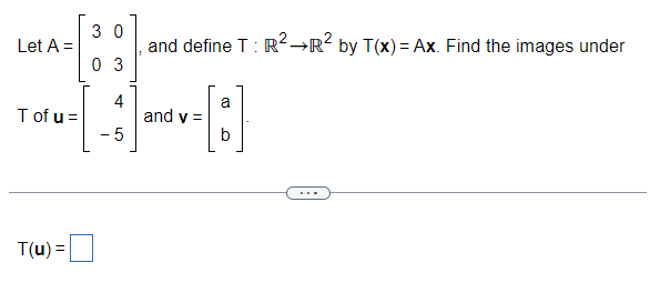 Solved Let A=[3003], ﻿and define T:R2→R2 ﻿by T(x)=Ax. ﻿Find | Chegg.com