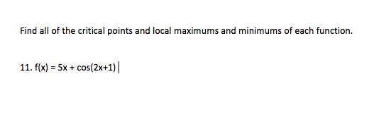 Solved Find all of the critical points and local maximums | Chegg.com