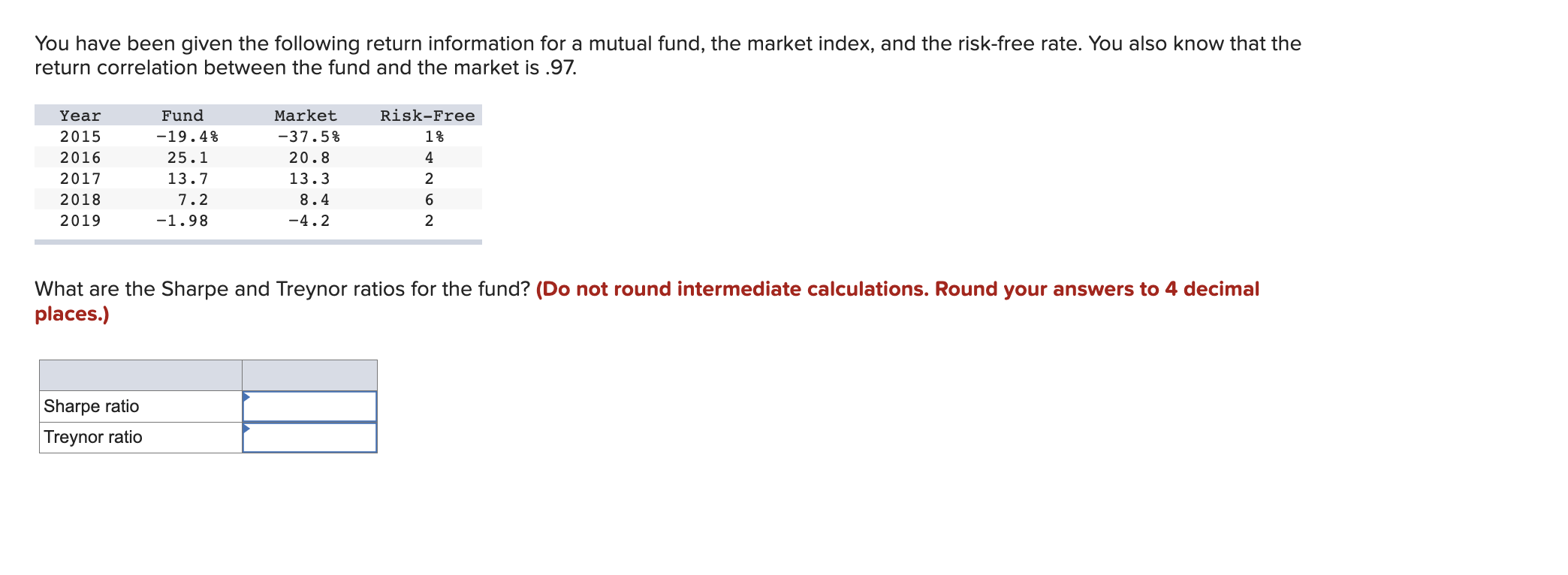 Solved You have been given the following return information | Chegg.com