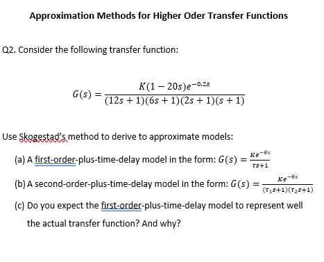 Solved Approximation Methods for Higher Oder Transfer | Chegg.com
