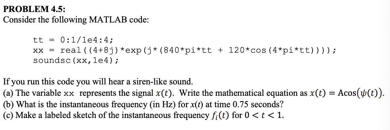PROBLEM 4.5: Consider the following MATLAB code: | Chegg.com