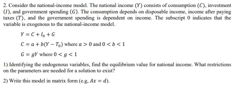Solved 2. Consider the national-income model. The national | Chegg.com