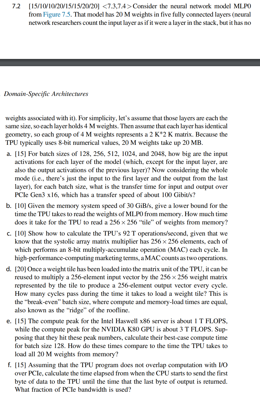 Name DNN layers Weights Operations/Weight MLPO 5 20M | Chegg.com