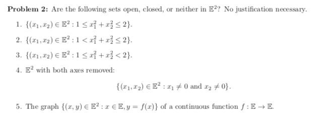 Solved Problem 2: Are the following sets open, closed, or | Chegg.com