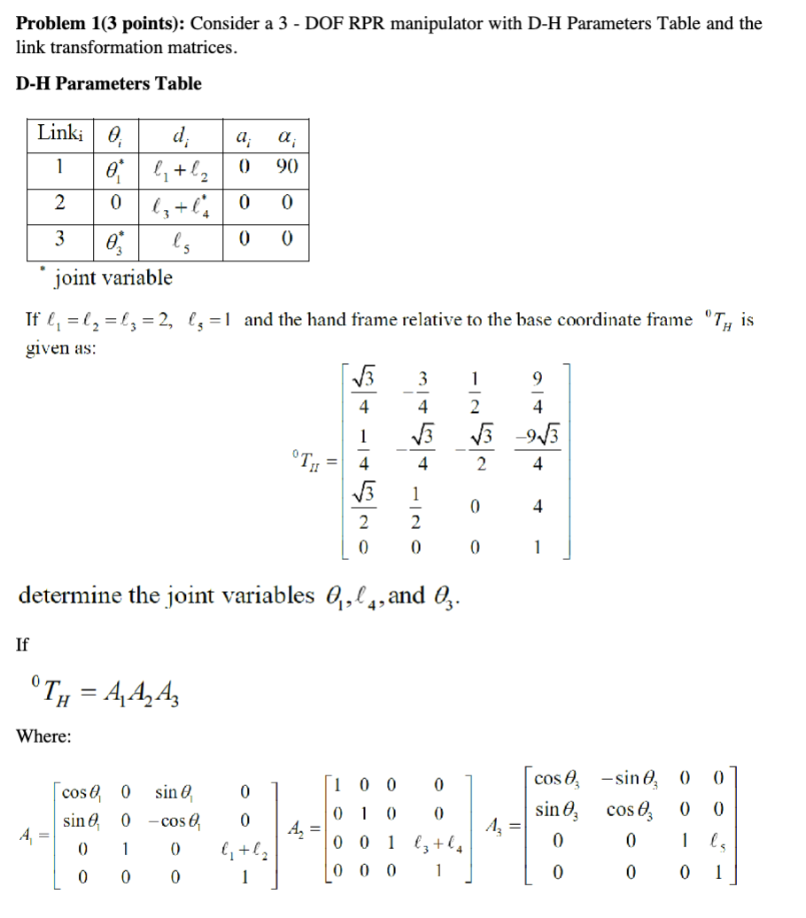 Solved Problem 1(3 points): Consider a 3 - DOF RPR | Chegg.com