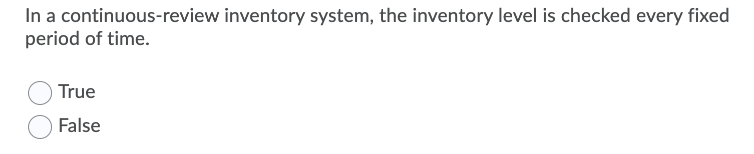 Solved In a continuous-review inventory system, the | Chegg.com