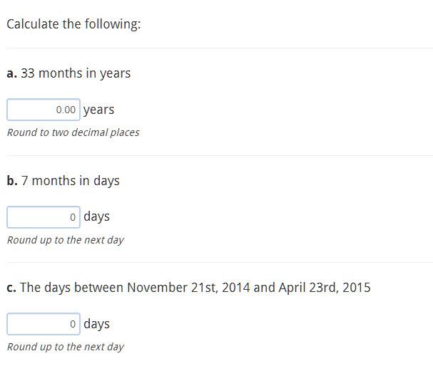 Solved Calculate the following: a. 33 months in years ____ | Chegg.com