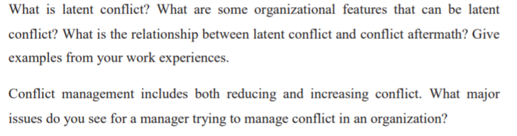 Solved What is latent conflict? What are some organizational | Chegg.com