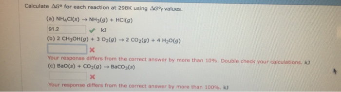 Solved Calculate Delta G for each reaction at 298K using | Chegg.com