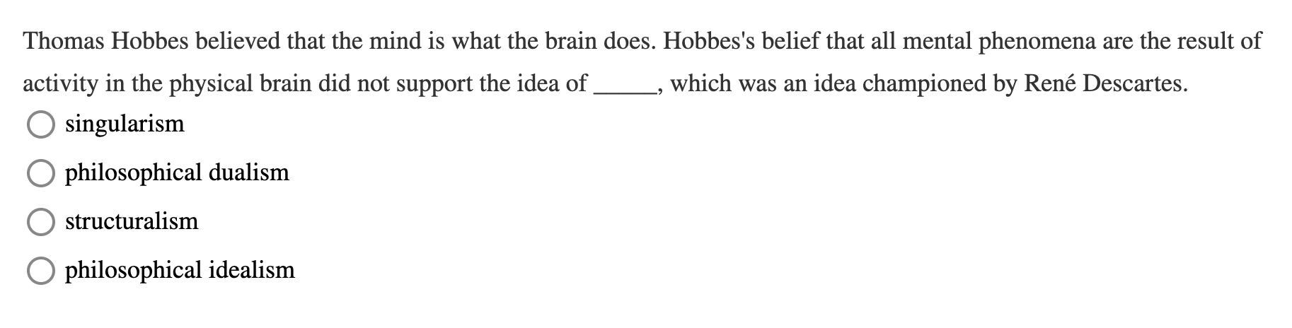 Solved Thomas Hobbes believed that the mind is what the | Chegg.com