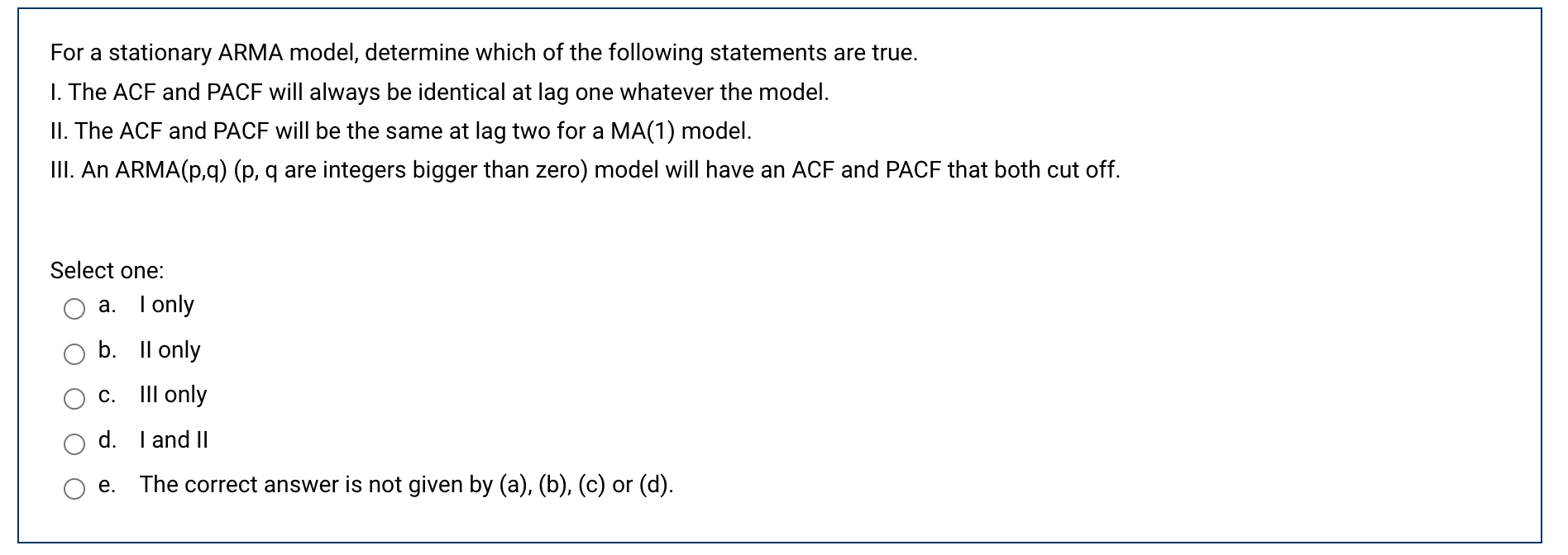 Solved A Stationary Arma P Q Model Is Known To Have Zero