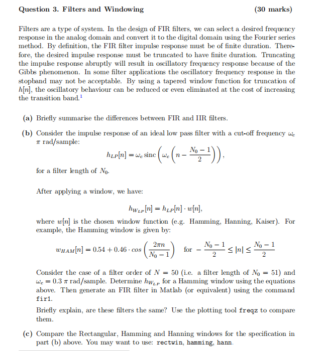 Solved Question 3. Filters and Windowing (30 marks) Filters | Chegg.com